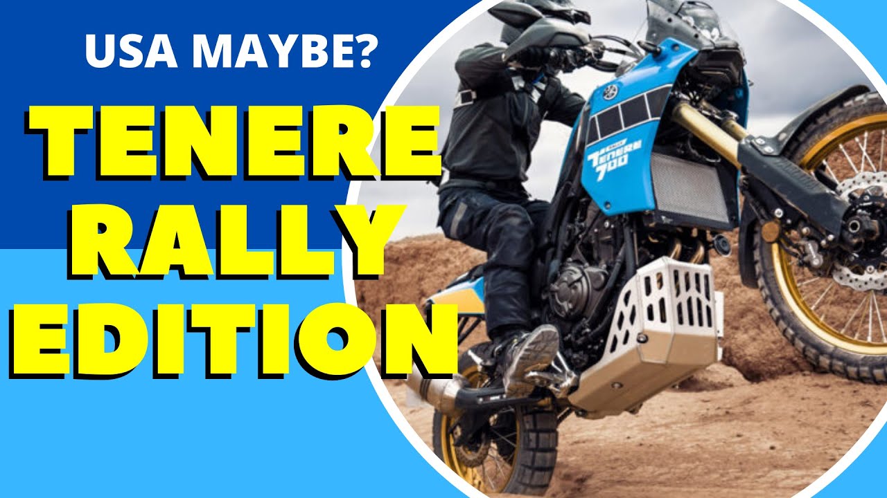 Yamaha TENERE T7 Rally Edition Confirmed 2020 USA Will We Get It? - YouTube