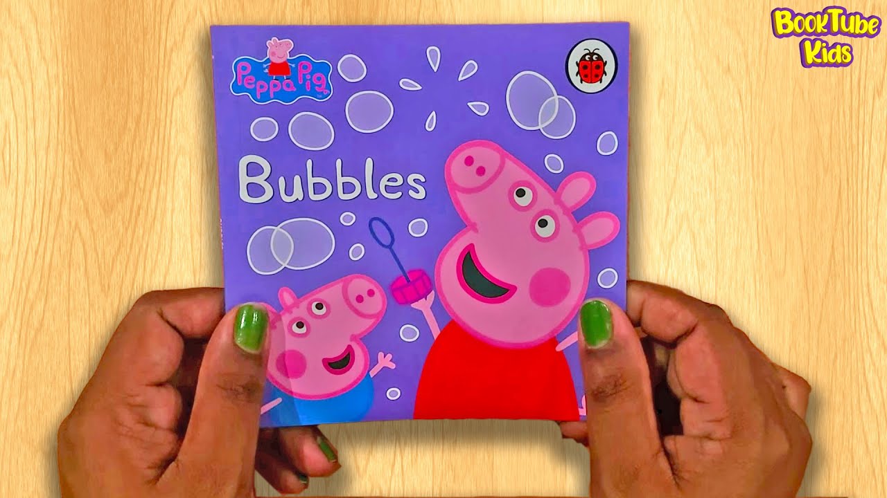 🐷PEPPA PIG : BUBBLES | Kids Books Read Aloud - YouTube