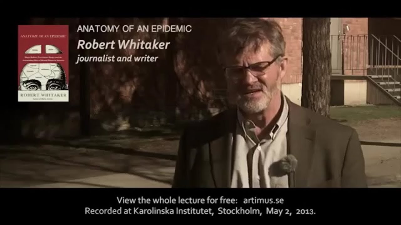 Robert Whitaker'la Psikiyatri ve İlaçlar Üzerine Röportaj - 4/4 - YouTube
