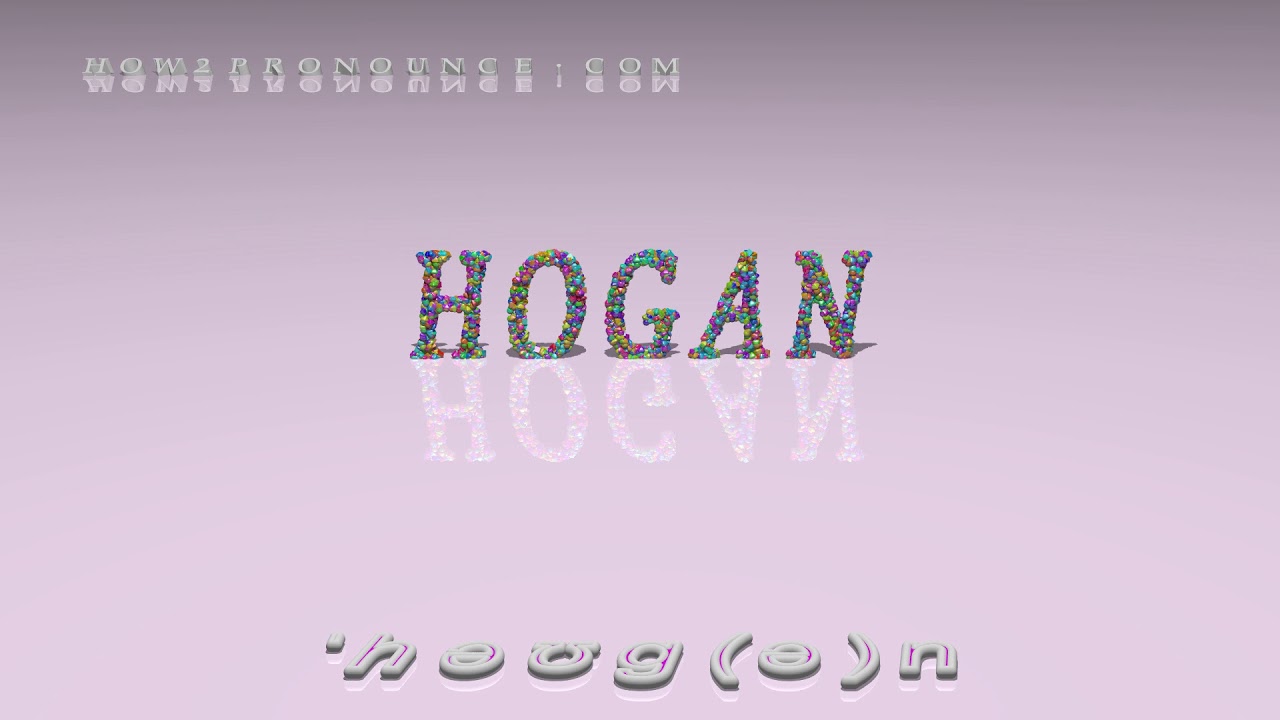 hogan - pronunciation + Examples in sentences and phrases - YouTube