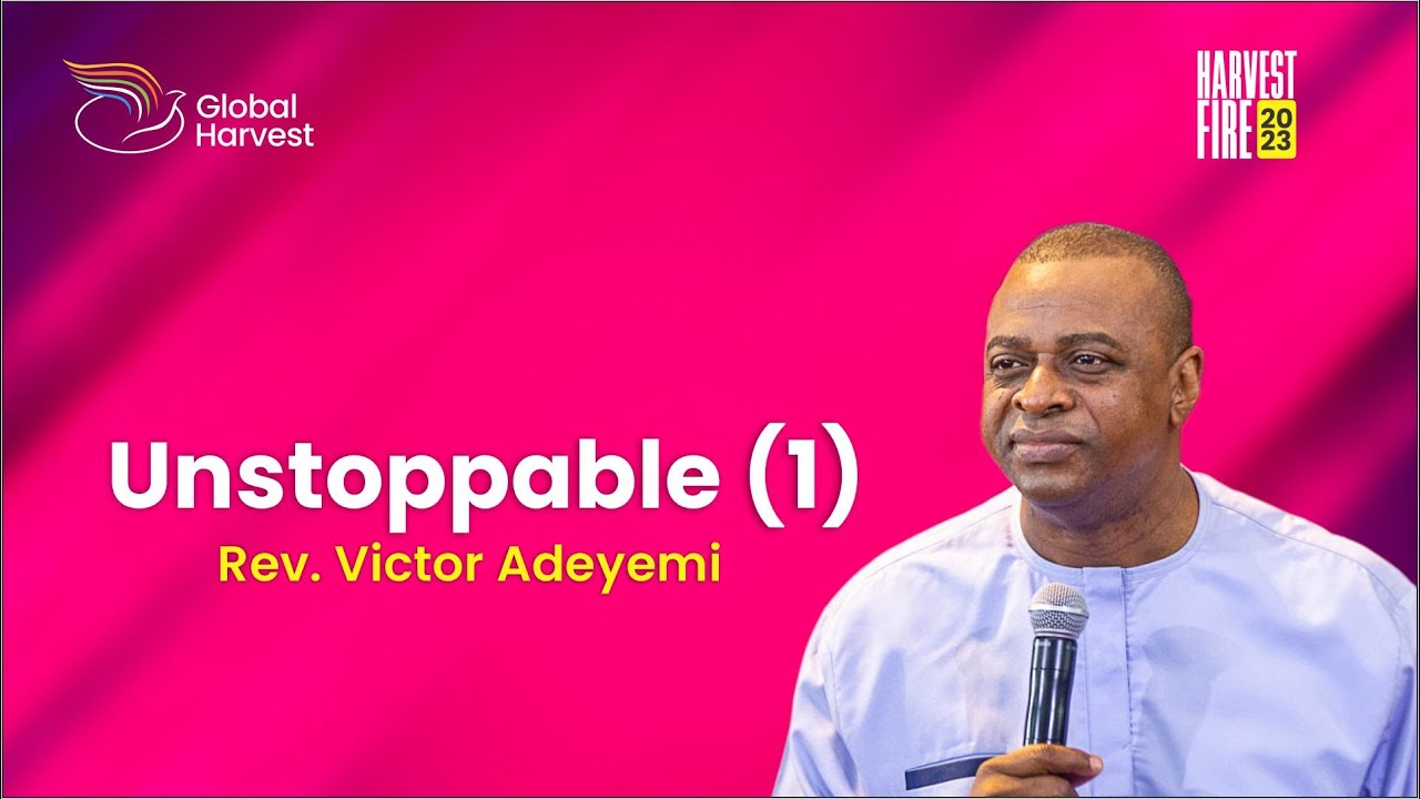 Unstoppable (1) - Rev Victor Adeyemi | Day 1 - YouTube