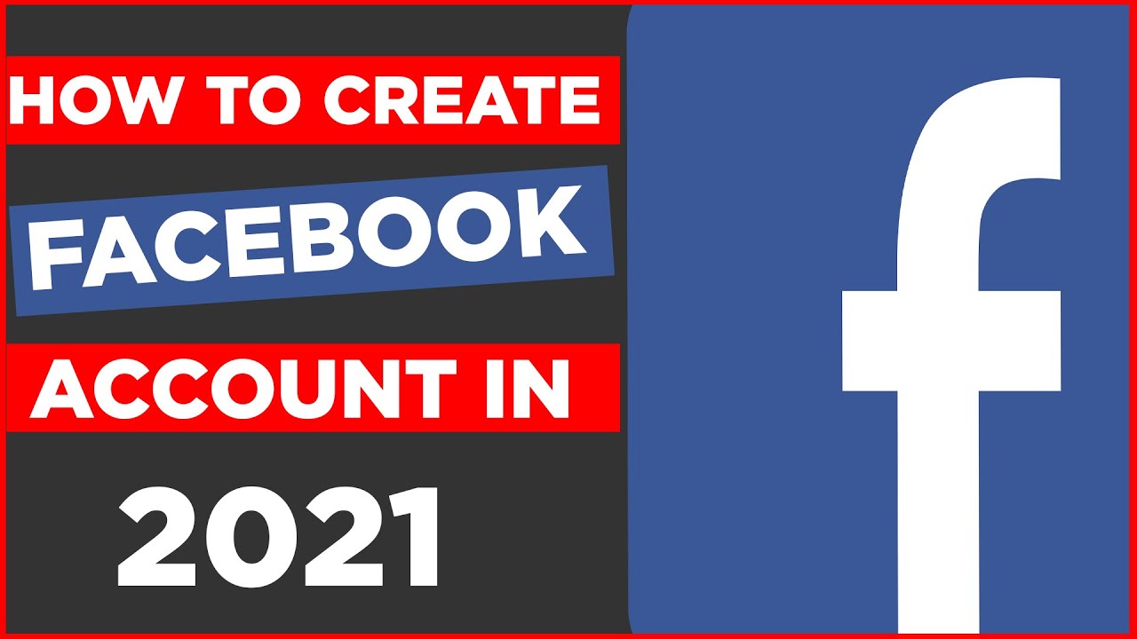 HOW TO CREATE FACEBOOK ACCOUNT IN 2021 | HOW TO SIGN UP FOR FACEBOOK ...