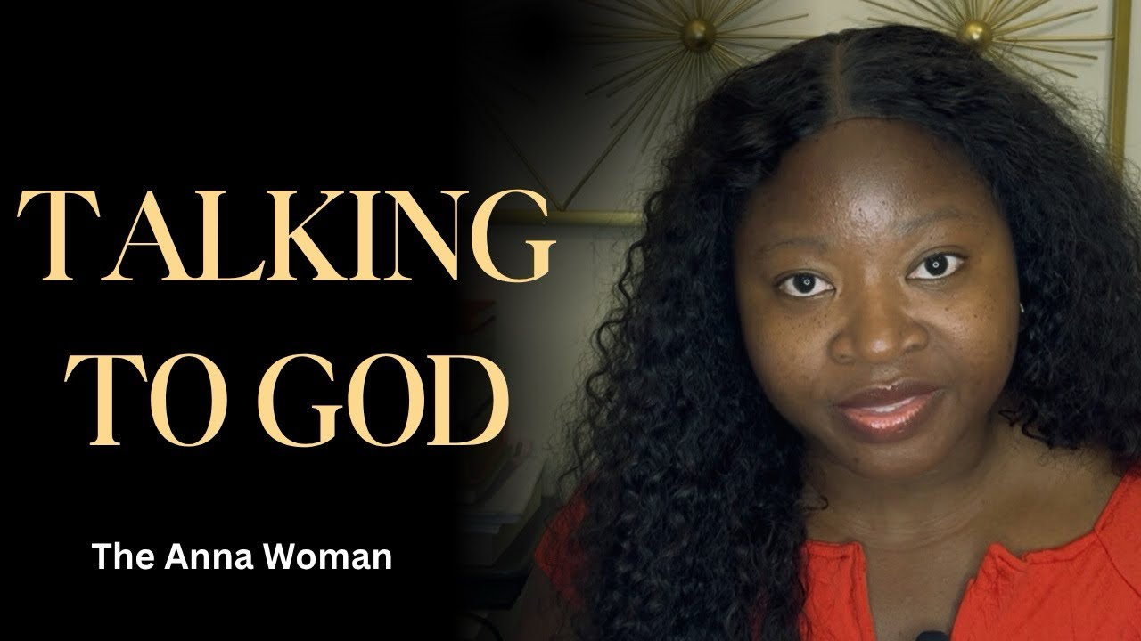 The Heart of Prayer: Learning to Speak with God || The Anna Woman - YouTube