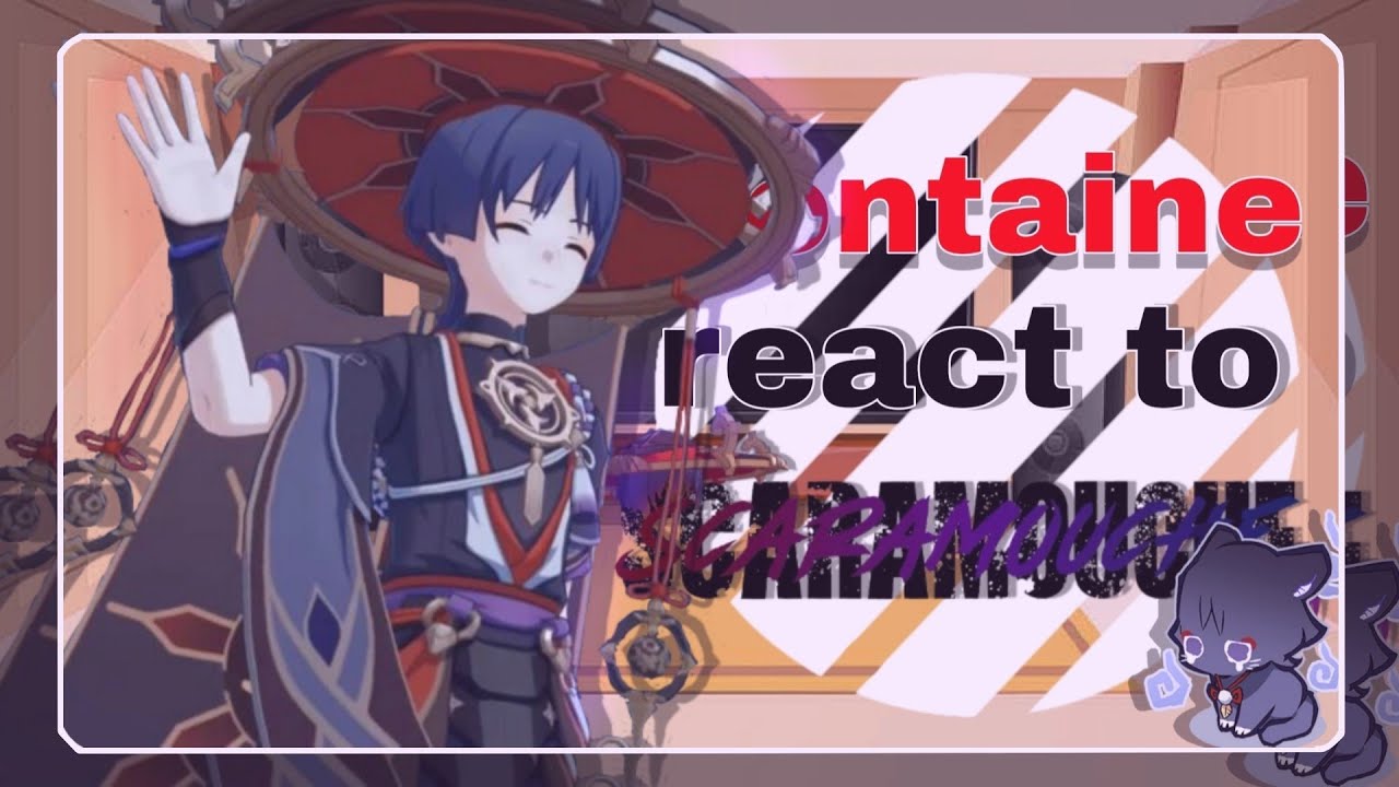 🐱🟣 ||• Fontaine react to Scaramouche {• No Ships || Angst? •} •|| 🐱🟣 ...