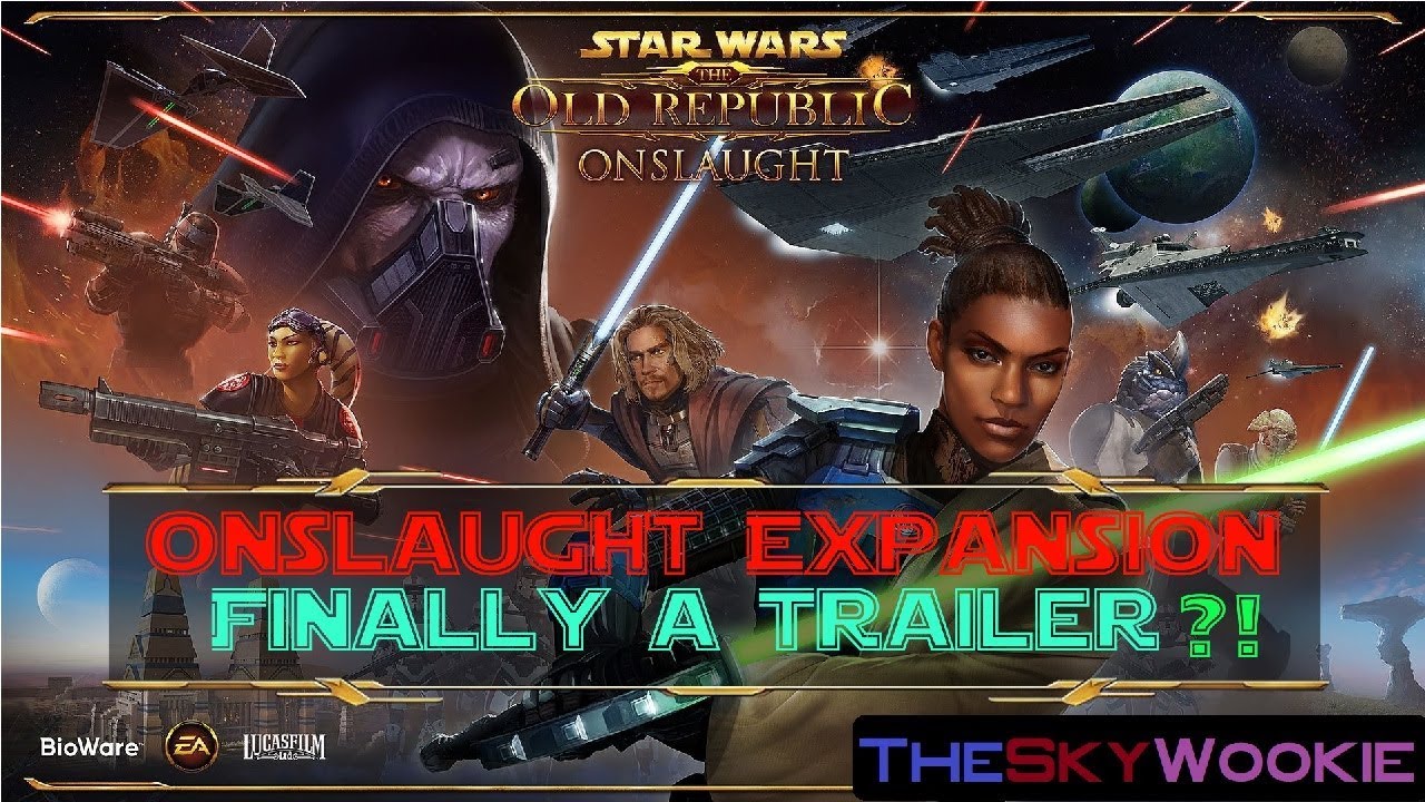 Star Wars: The Old Republic - Onslaught Expansion | Finally a Trailer ...