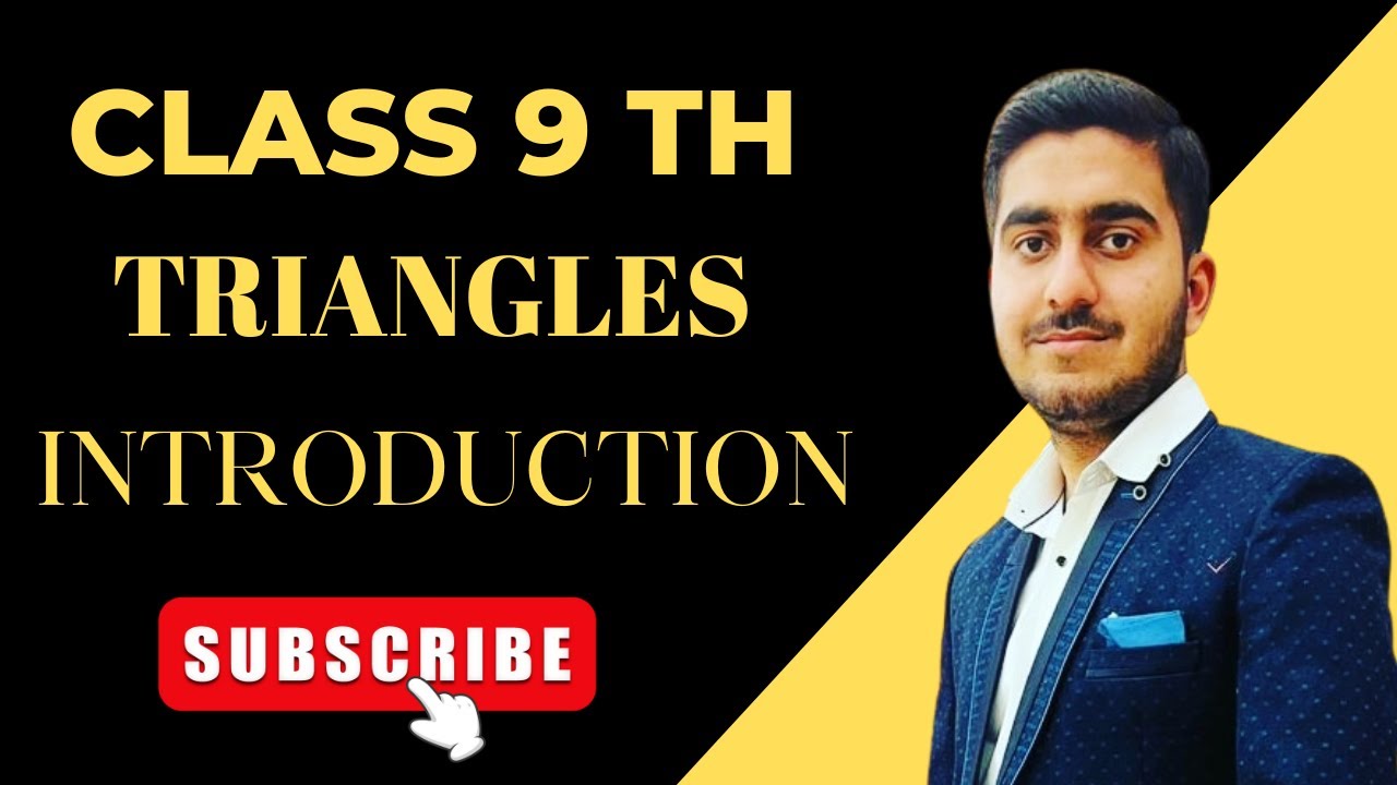 Triangles | Ch-7 | Introduction | Class 9 | Mathematics - YouTube