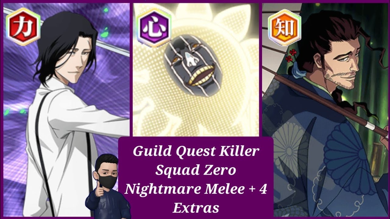 GQ KILLER SQUAD ZERO NIGHTMARE MELEE + 4 EXTRAS (BLEACH BRAVE SOULS ...