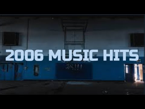 2006 music hits - YouTube