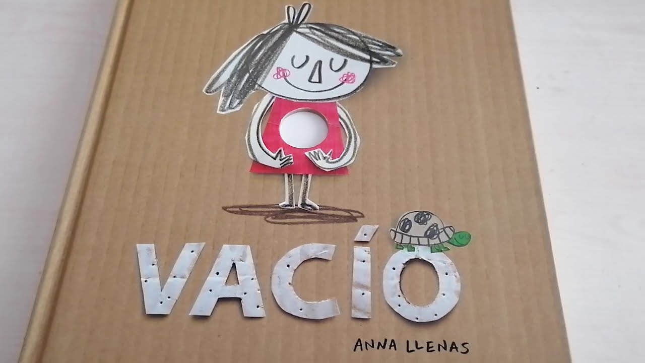 Cuento de Vacío-Anna LLenas - YouTube