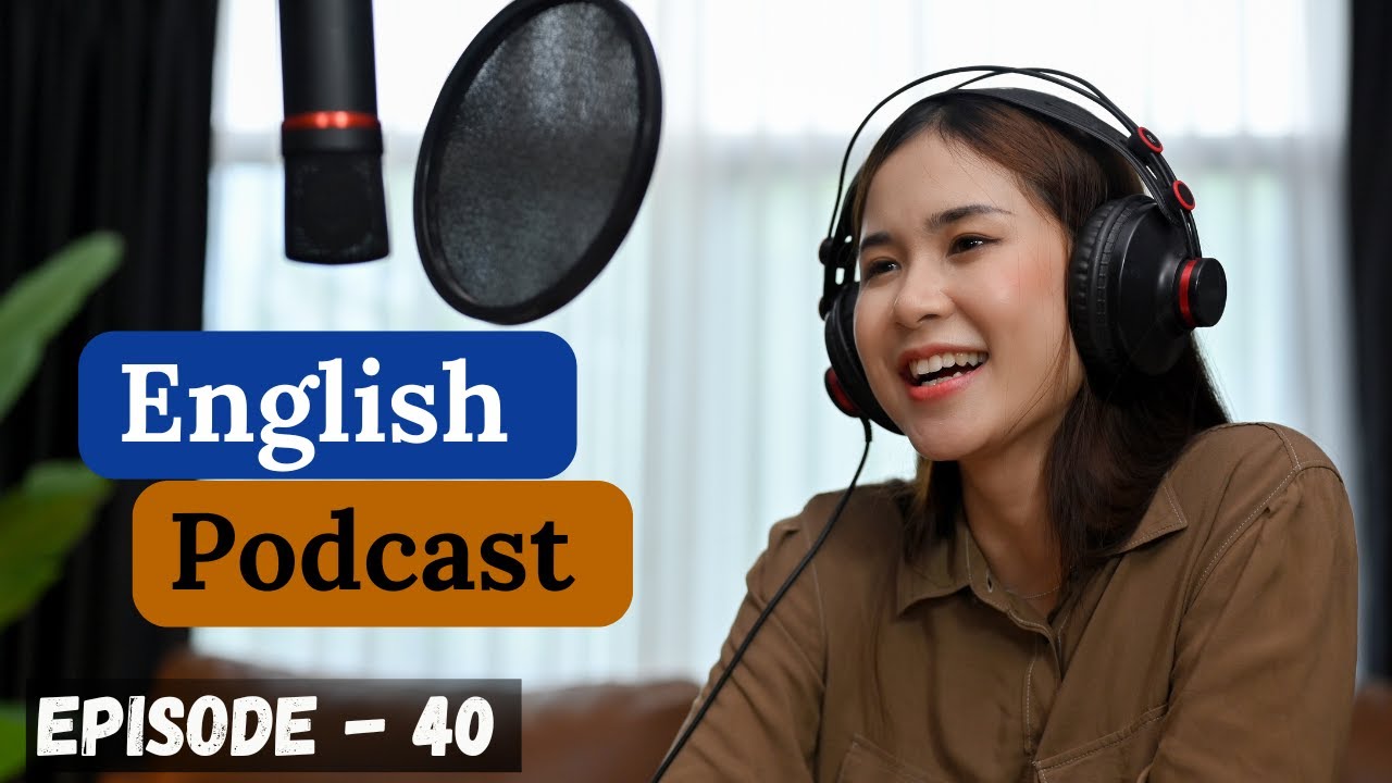 English Learning Podcast Conversation Episode 40| Elementary | American ...