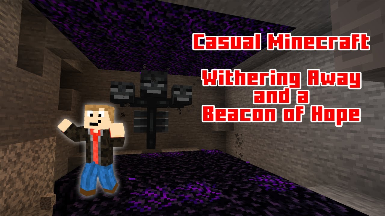 Withering Away and a Beacon of Hope - Casual Minecraft Episode 4 - YouTube