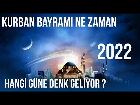 2022 Kurban Bayramı Ne Zaman ? Hangi Güne Denk Geliyor ?