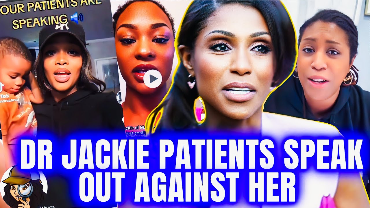 Dr Jackie PATIENTS Speak Out|Y’all.. It’s WORSE Than We Thought - YouTube