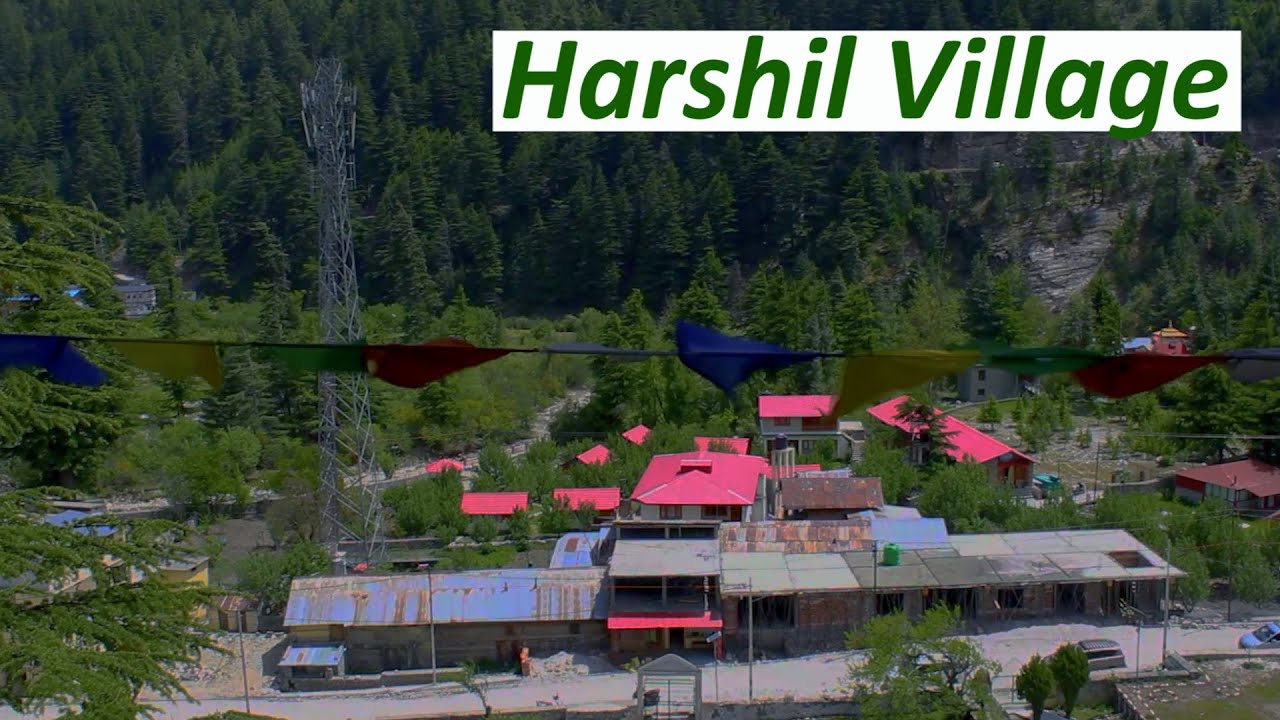 Harshil or Harsil Village || Harsil Valley Uttarakhad || Tourist places ...