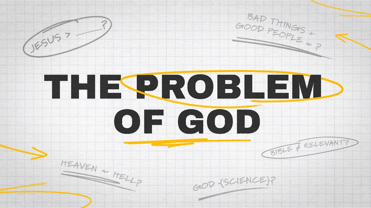 The Problem of God | Week 2 - YouTube