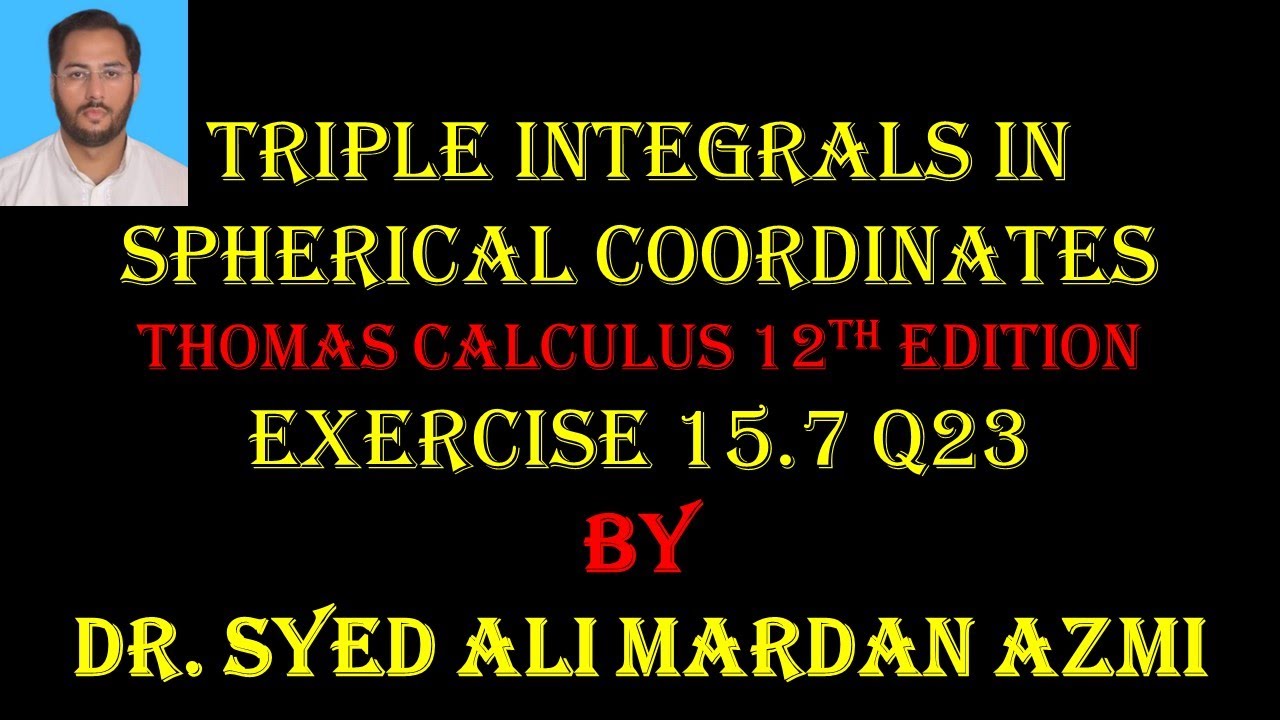 Thomas Calculus 12th Edition Ex 15 7 Q23 | triple integrals in ...
