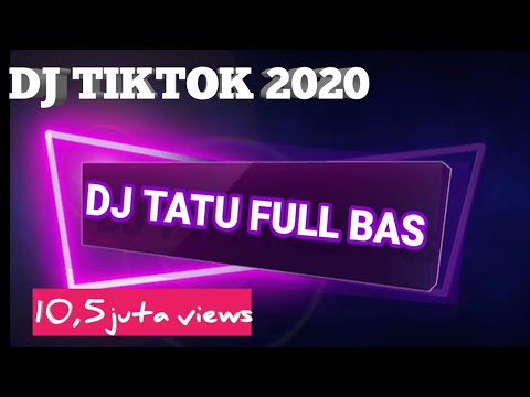 DJ VIRAL TIKTOK DJ TATU FULL BASs 2020|| bPROJECT.santuyy DB
