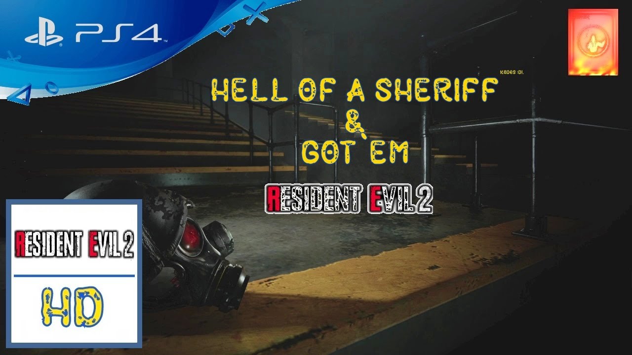 Resident Evil 2 (2019) [PS4] Walkthrough (Hell of a Sheriff & Got `Em ...