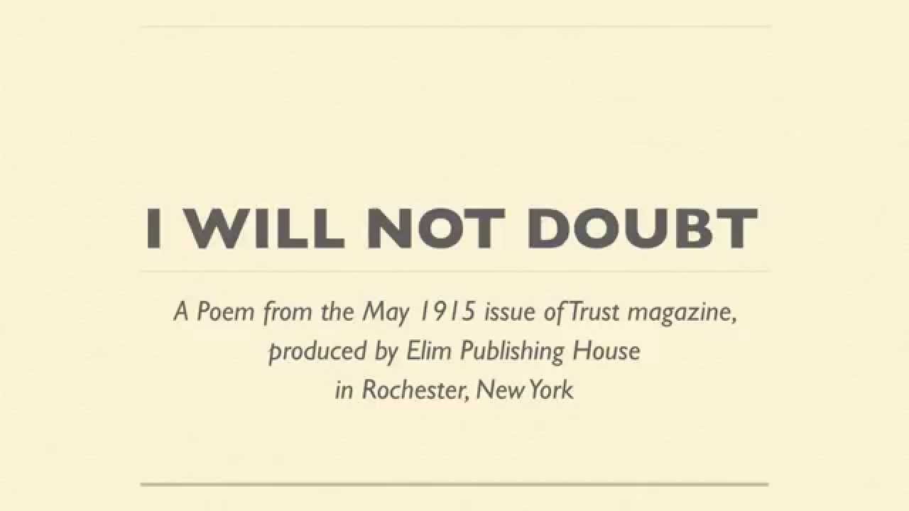 Poem: I Will Not Doubt - YouTube