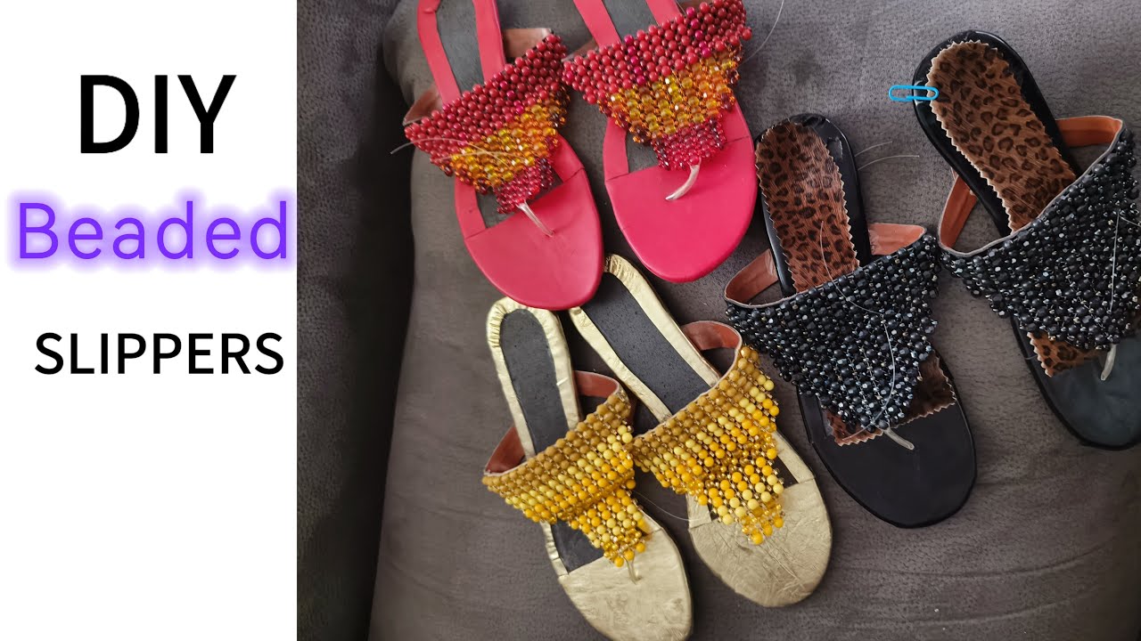 Why Should You Invest in DIY Beaded Slippers? - YouTube
