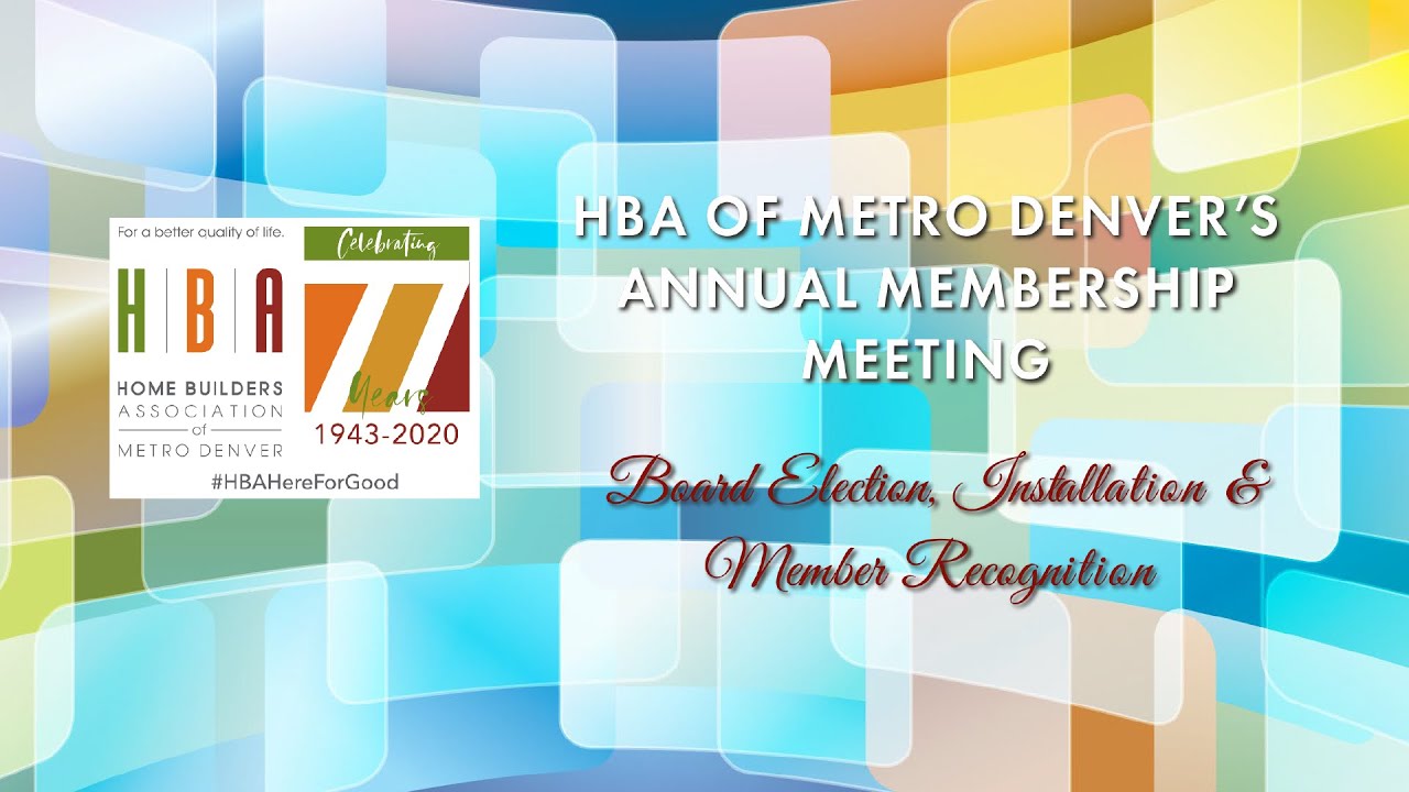 HBA of Metro Denver 2020 Annual Meeting and Member Recognition ...