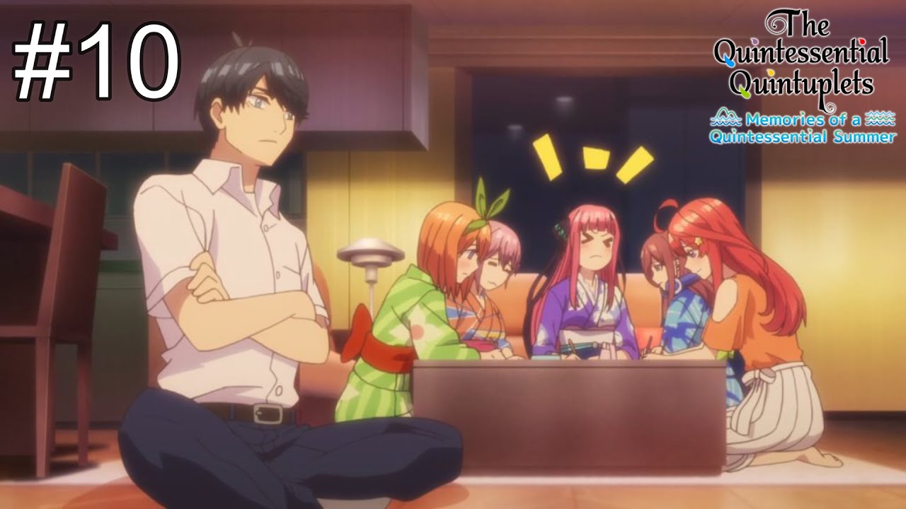 Parte 10: Se acerca la prueba. - The Quintessential Quintuplets ...