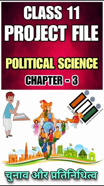 चुनाव और प्रतिनिधित्व class 11 project file l 2024-25 - YouTube