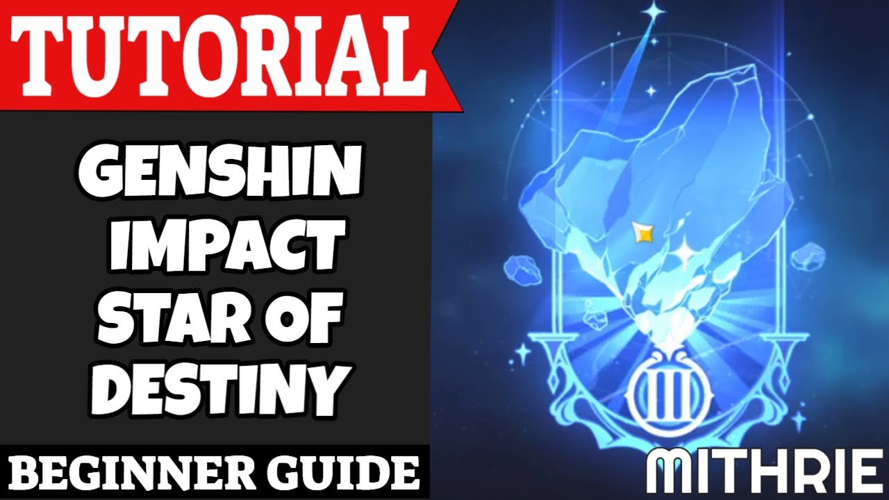 Genshin Impact Star of Destiny Tutorial Guide (Beginner) - YouTube