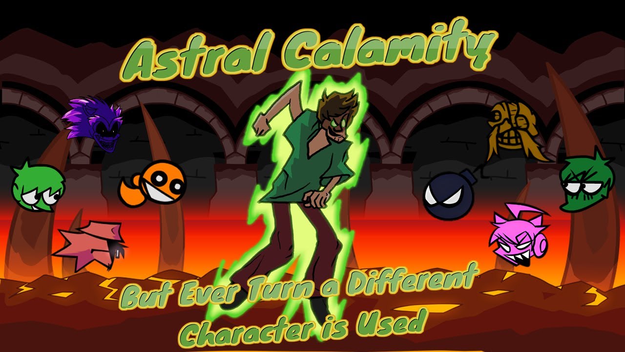 Astral Calamity - But Every Turn a Different Character is Used (FNF ...