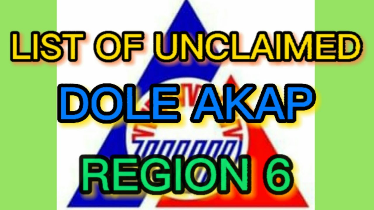 DOLE AKAP LIST OF UNCLAIMED / region 6 / updated sept. 03 - YouTube