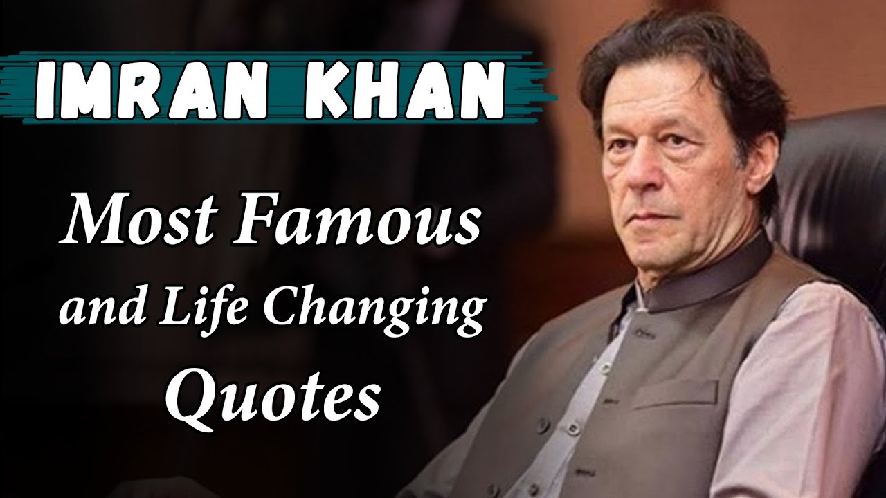 Imran Khan - Most Famous and Life Changing Quotes - YouTube