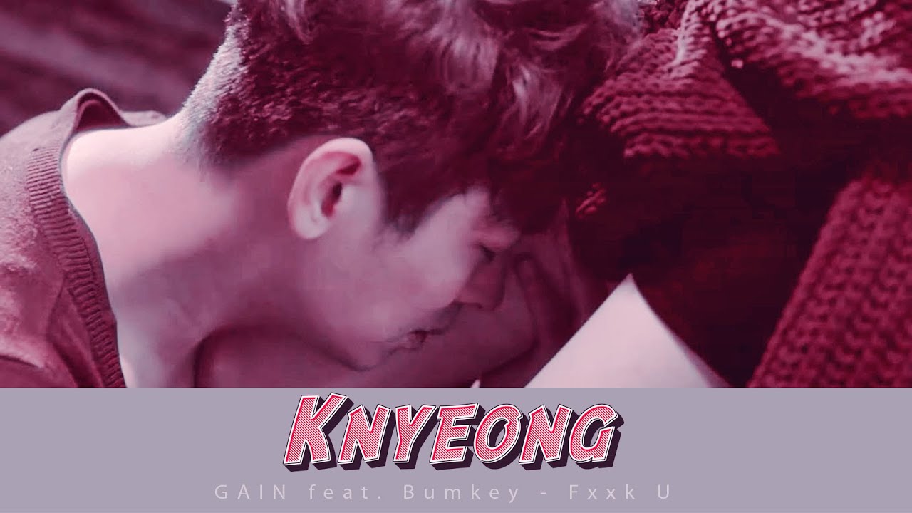 GAIN feat. Bumkey - Fxxk U (VOSTFR) | KNYEONG - YouTube