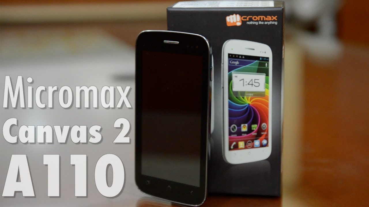 Micromax Canvas 2 A110 Video Review - YouTube
