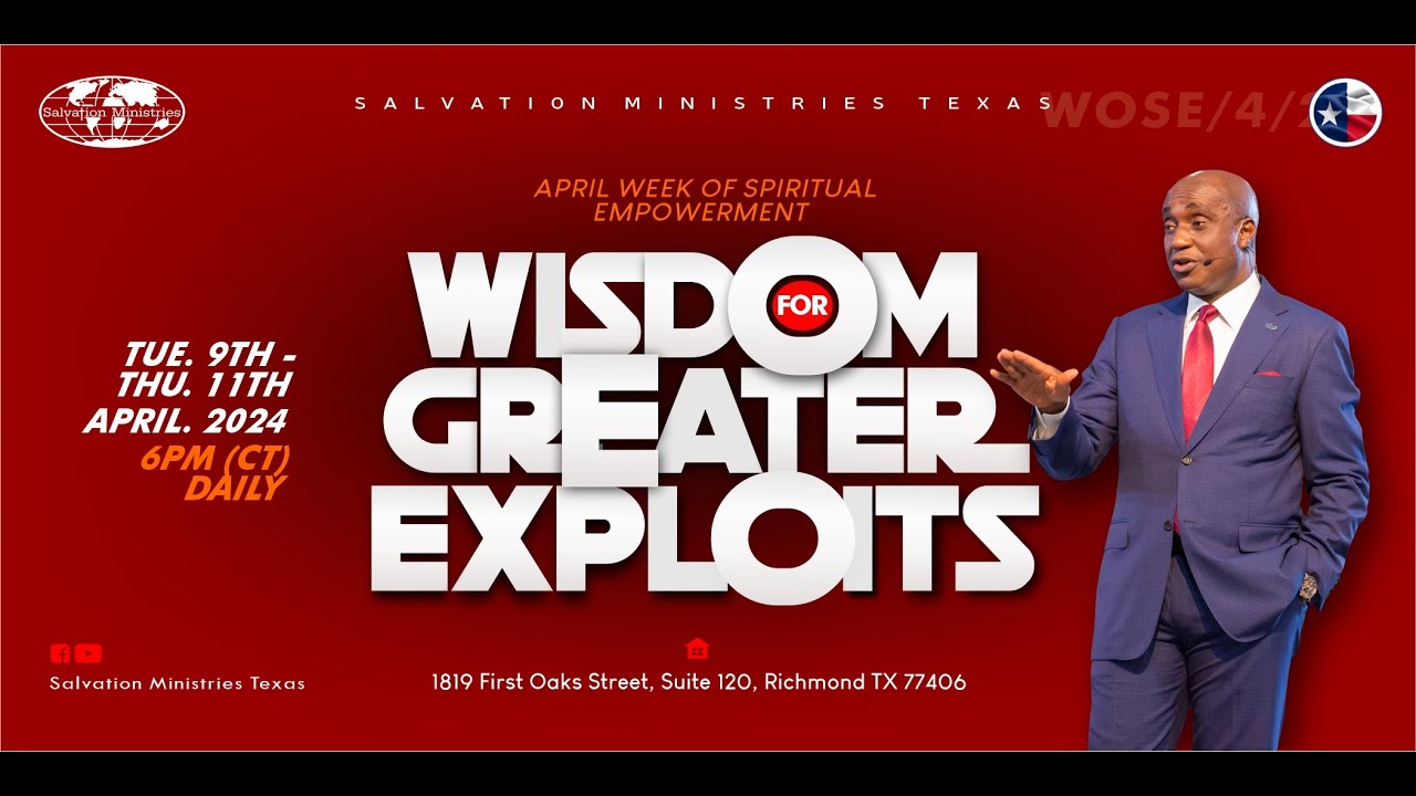 WISDOM FOR GREATER EXPLOITS (Day 3- April W.O.S.E) | Thursday, April 11 ...