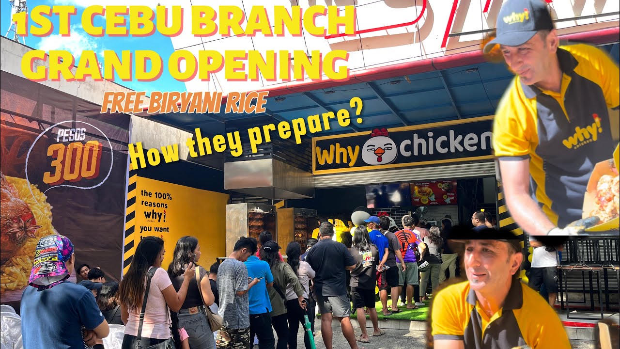 GRAND OPENING OF WHY! CHICKEN CEBU (April 6,2024) #whychickencebu # ...