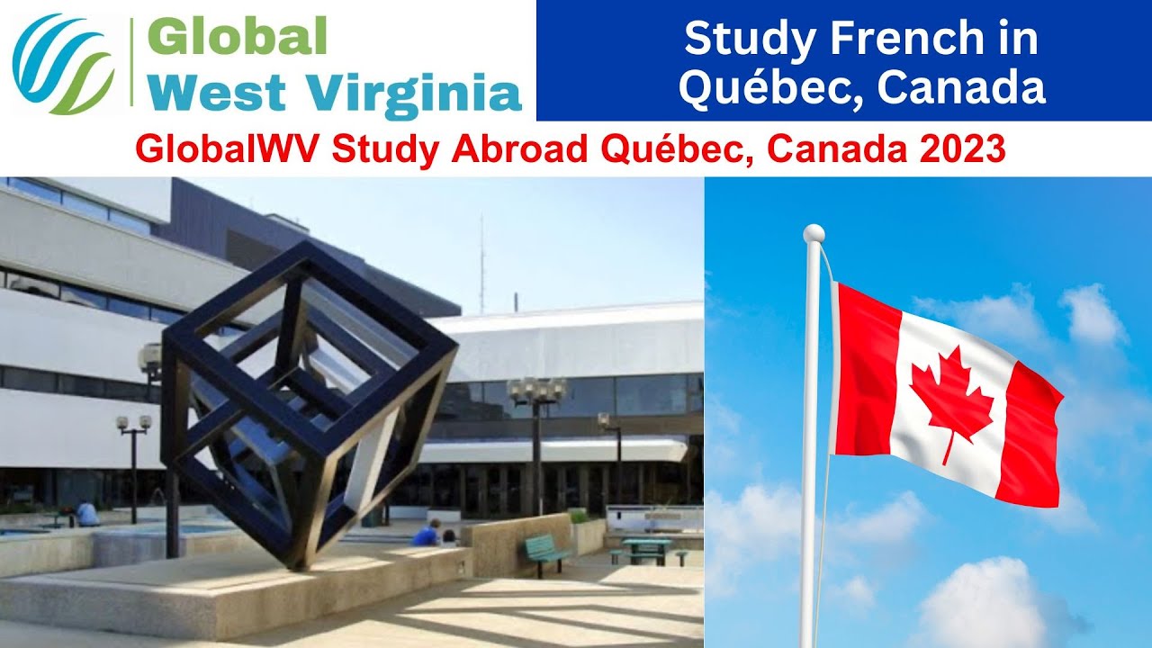 Study French in Quebec, Canada with GlobalWV.org - YouTube
