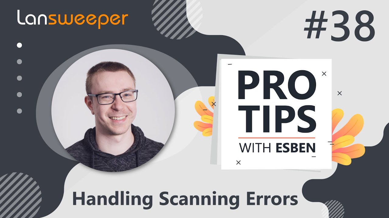 Lansweeper Pro Tip #38 - Handling Scanning Errors - YouTube