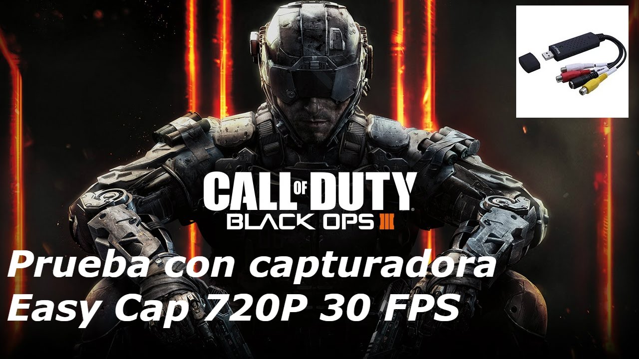 Prueba Easy Cap Call Of duty Black ops 3/720p 30 FPS - YouTube