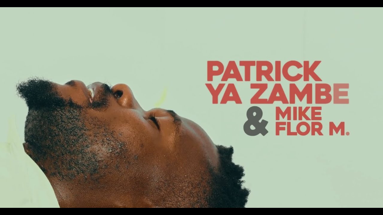 Patrick Ya Nzambe Fanda (Clip Officiel) feat @MikeflormulumbaMinistries ...