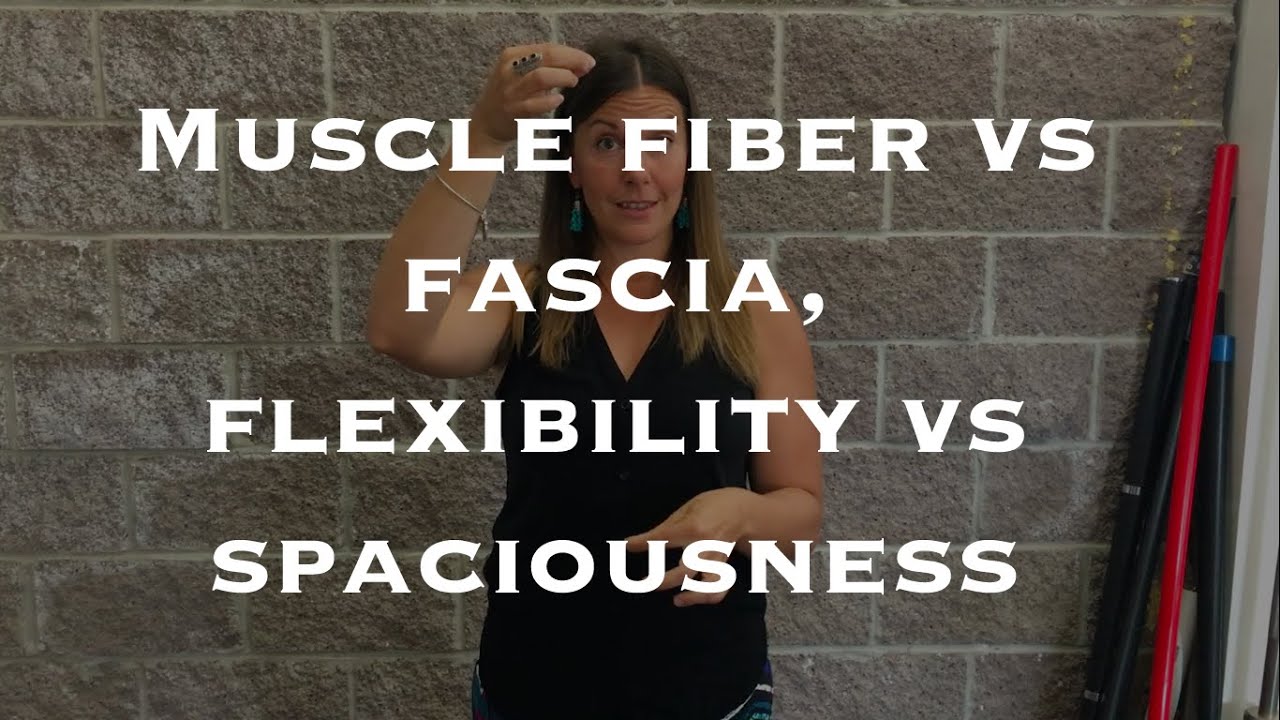 Flexibility, Inflexibility and Fascial Restriction Issues Part 1 of 3 ...