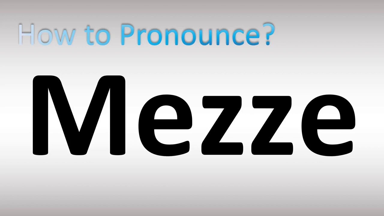 How to Pronounce Mezze - YouTube