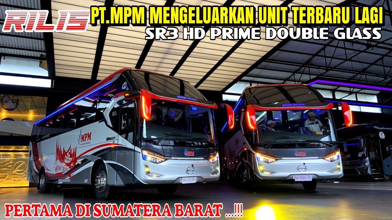 BUS MPM RILIS LAGI‼️SR3 DOUBLE GLASS - YouTube