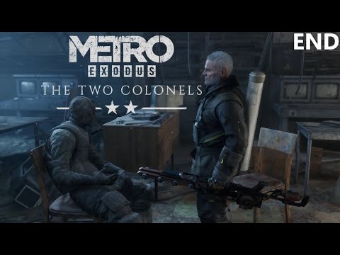 Two Great Colonels | Metro Exodus The Two Colonels END - YouTube