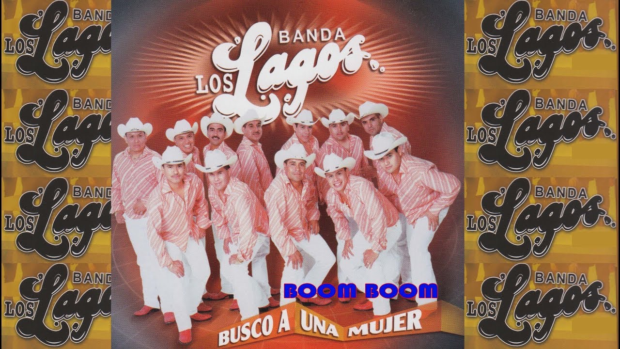 Banda Los Lagos - Boom Boom (Canción Completa) - YouTube Music