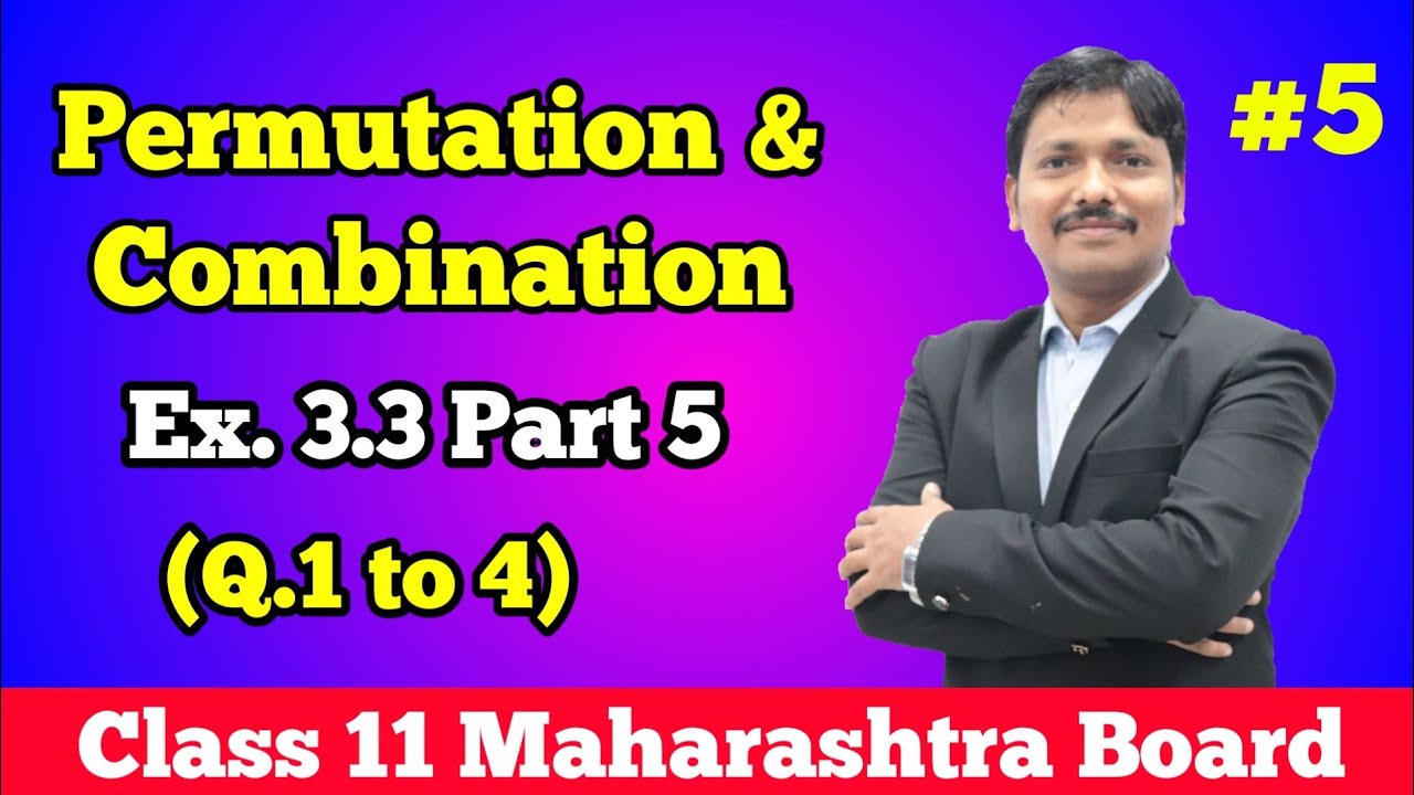 Permutation and Combination Ex.3.3 Part 5 | Class 11 Maths ...