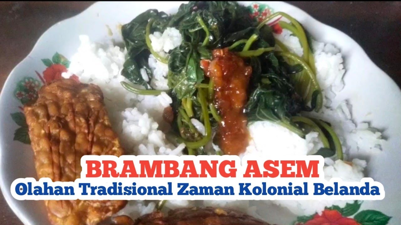 BRAMBANG ASEM OLAHAN TRADISIONAL ZAMAN KOLONIAL BELANDA - YouTube