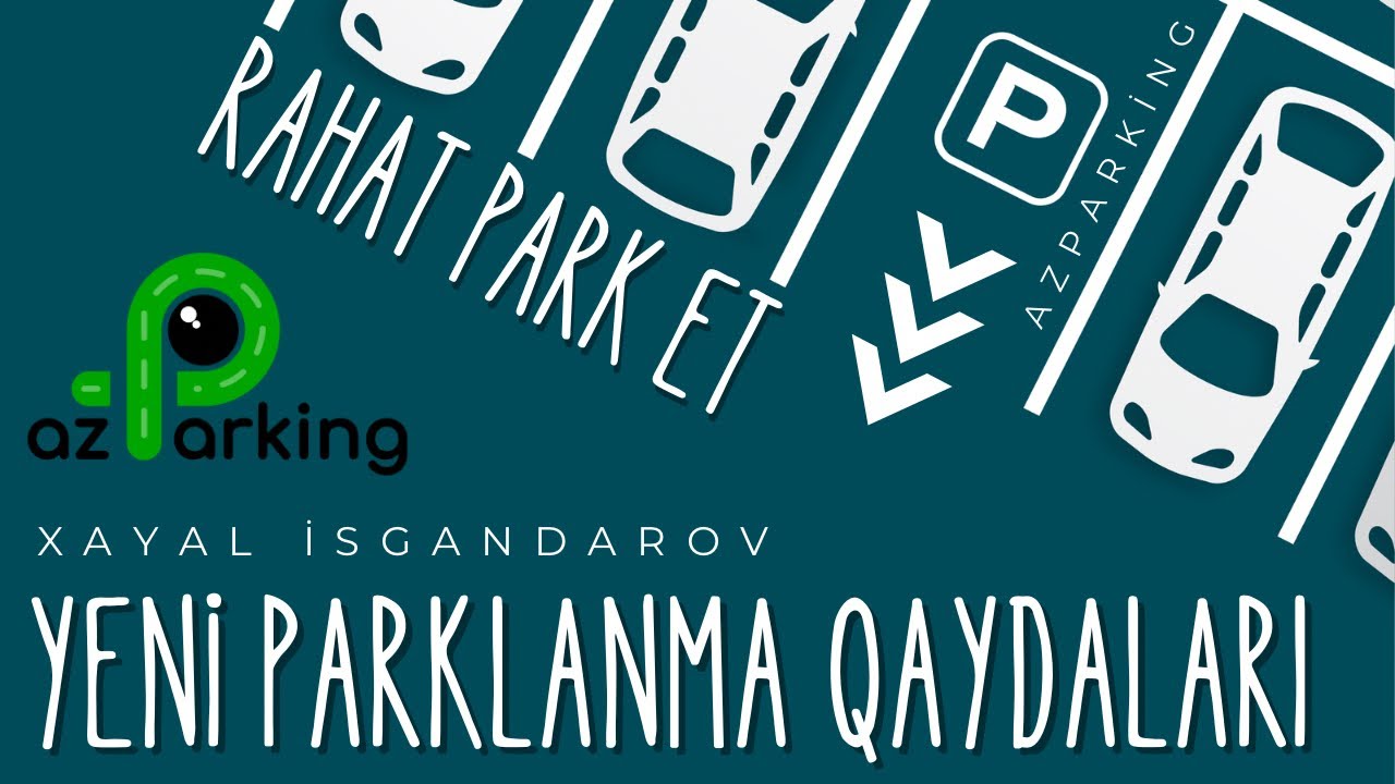 Yeni Parklanma Qaydaları və Tarifləri / Новые Тарифы Парковки в Баку ...