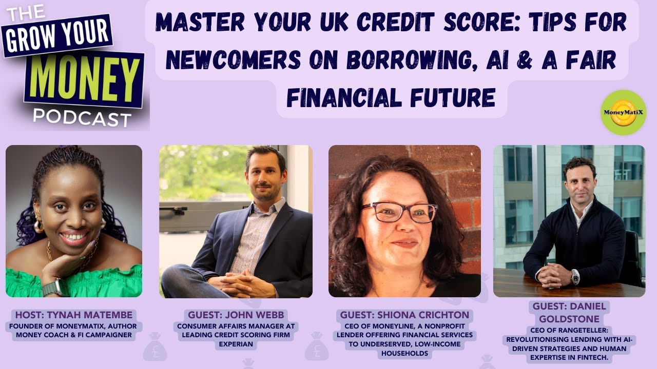 Master Your UK Credit Score: Tips for Newcomers on Borrowing, AI & a ...