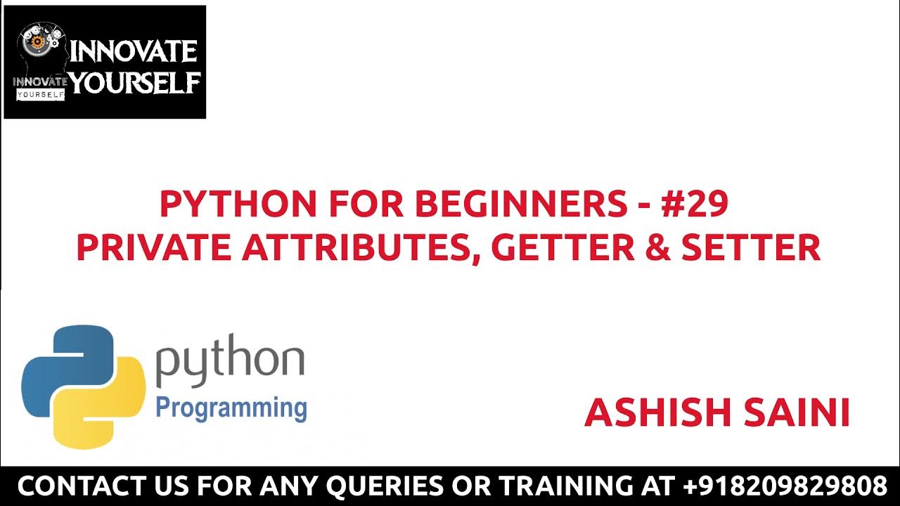 Python For Beginners 29 Encapsulation Getter And Setter Youtube