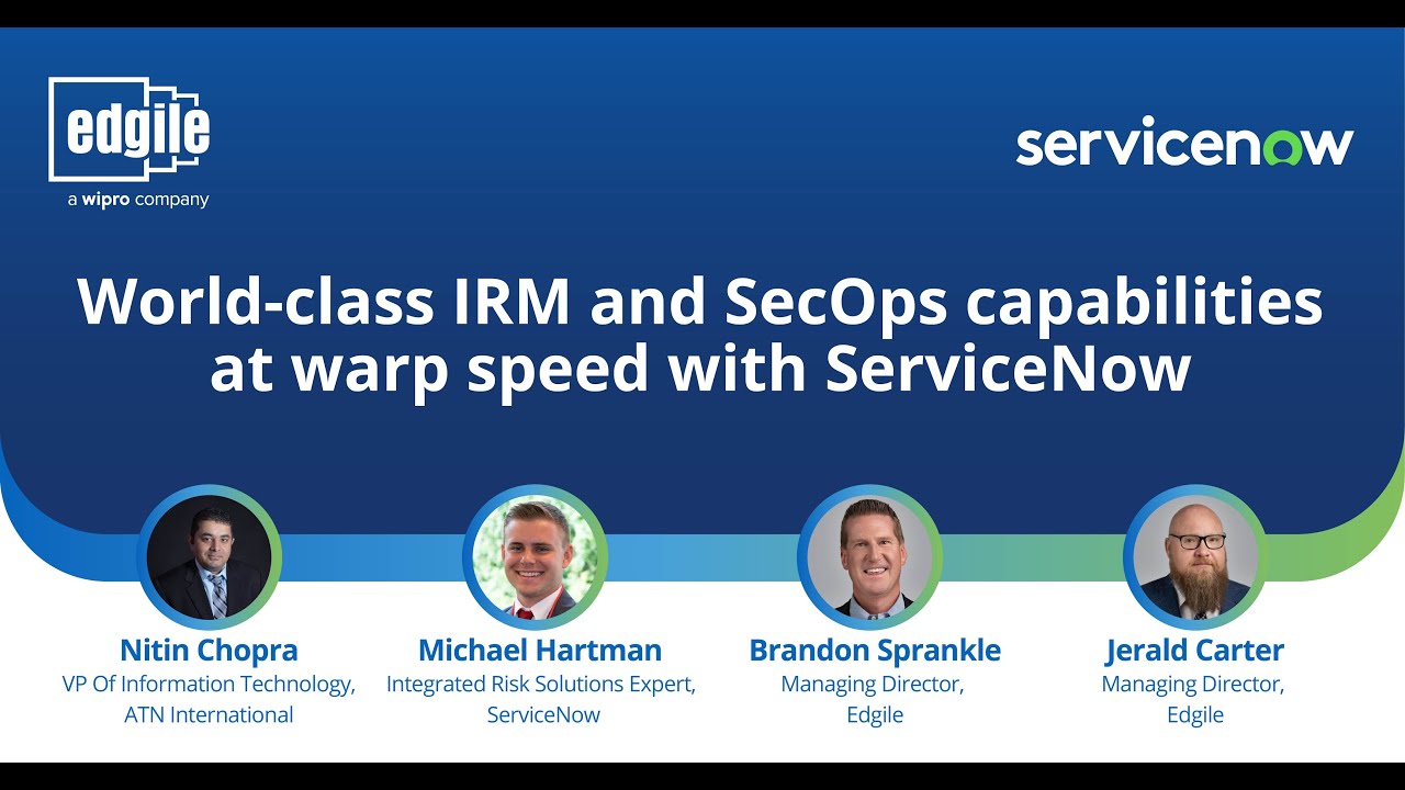 World class IRM and SecOps Capabilities at Warp Speed with ServiceNow ...